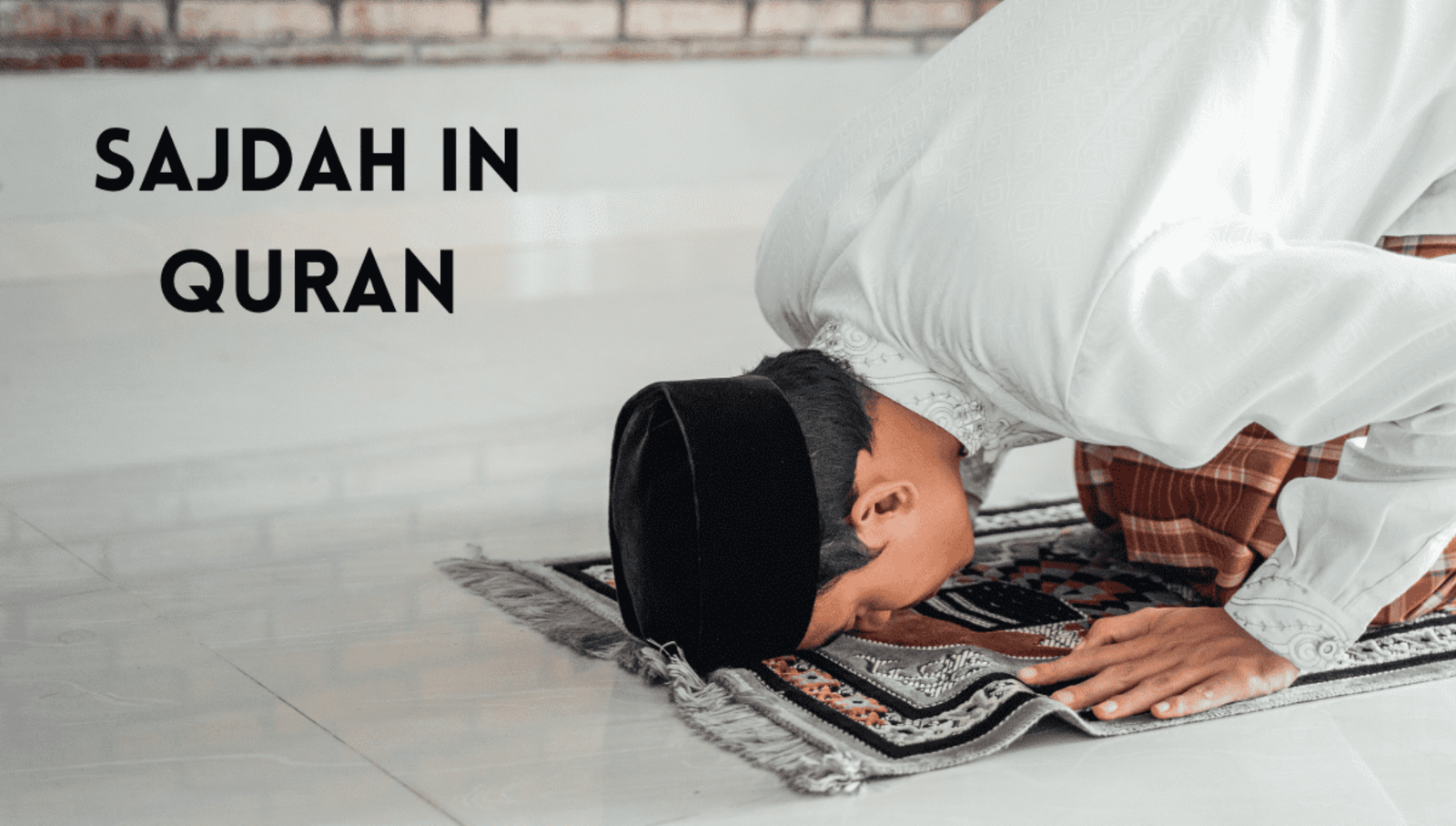 A Best Guide Sajdah In Quran 2023