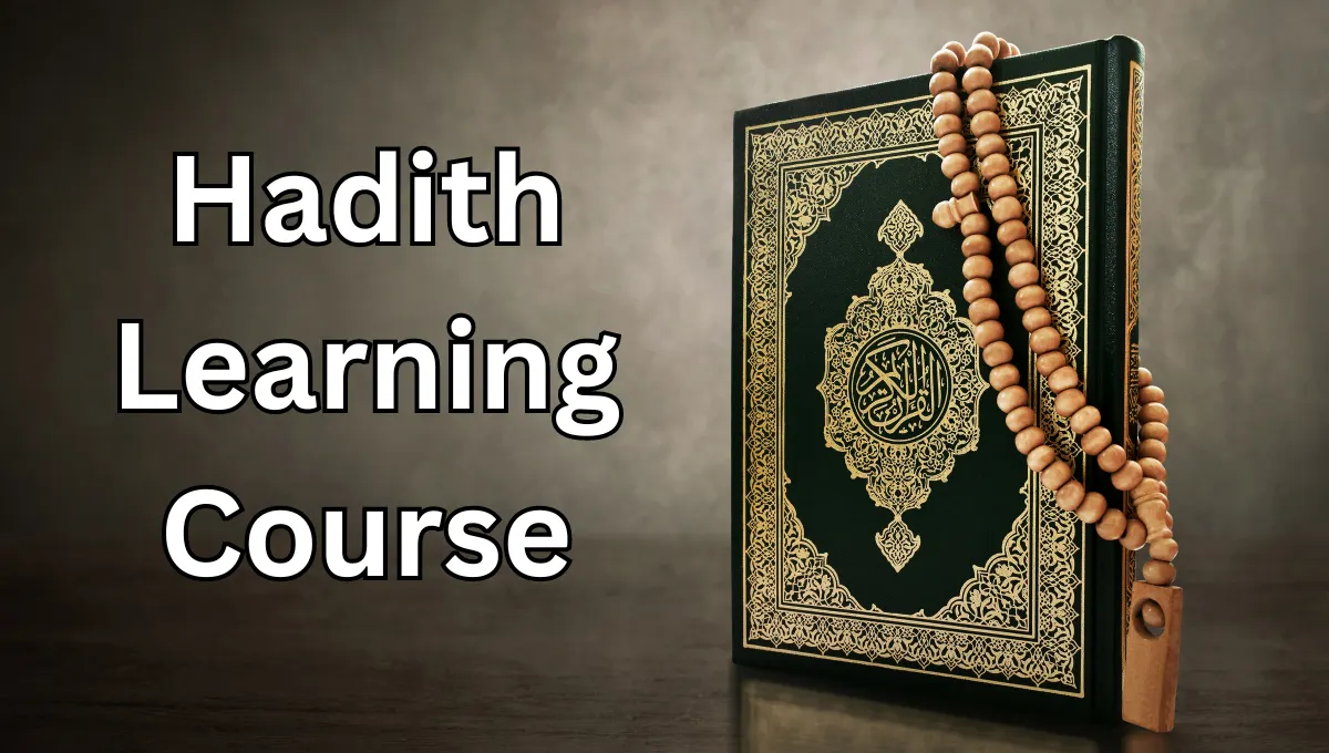 Hadith Learning Course Online: Best Spiritual Enlightenment